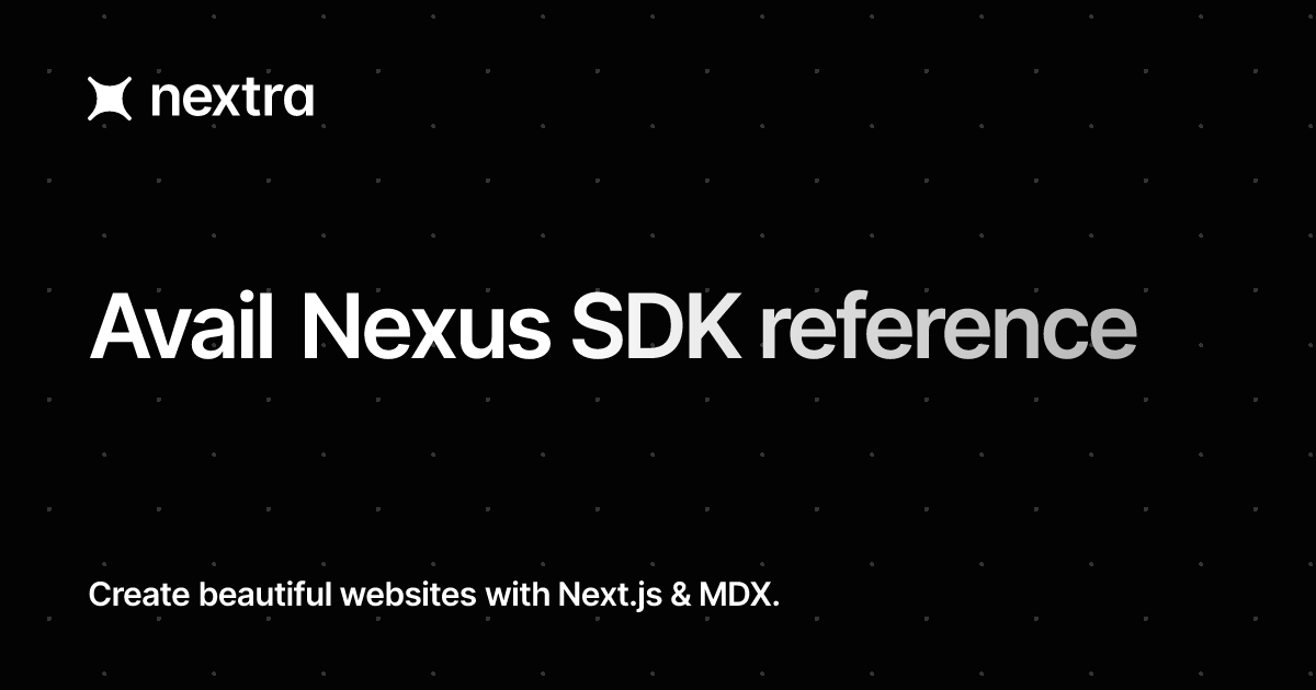 Avail Nexus SDK Reference