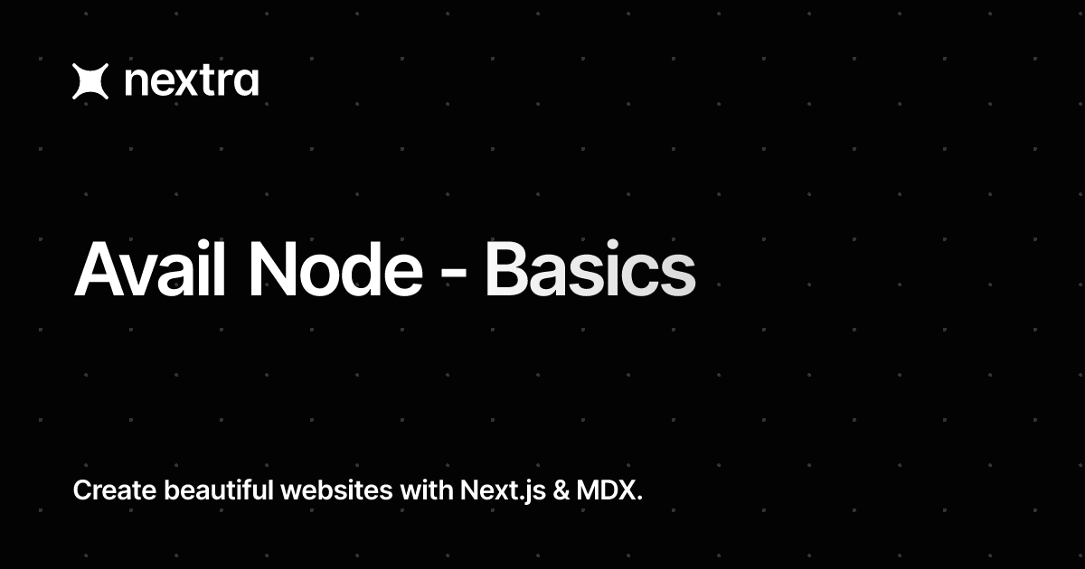 Avail Node - Basics