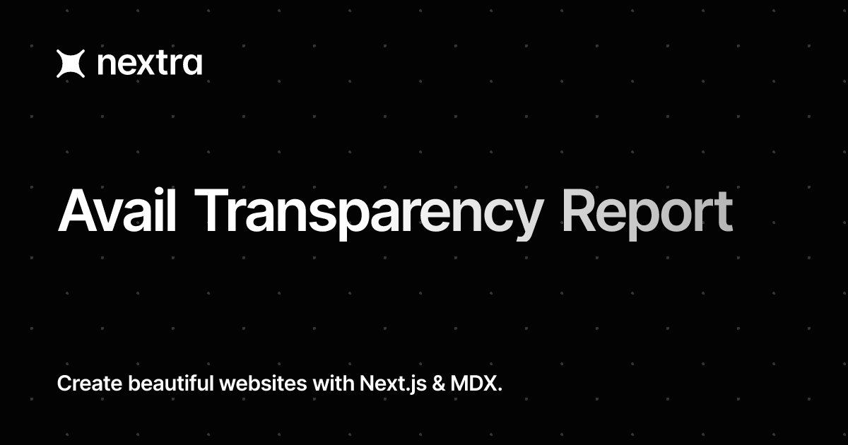 Avail Transparency Report