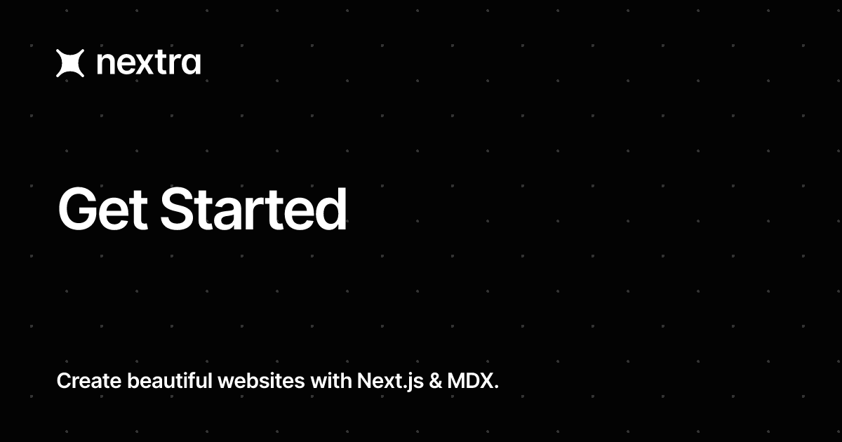 Get Started | Nextra