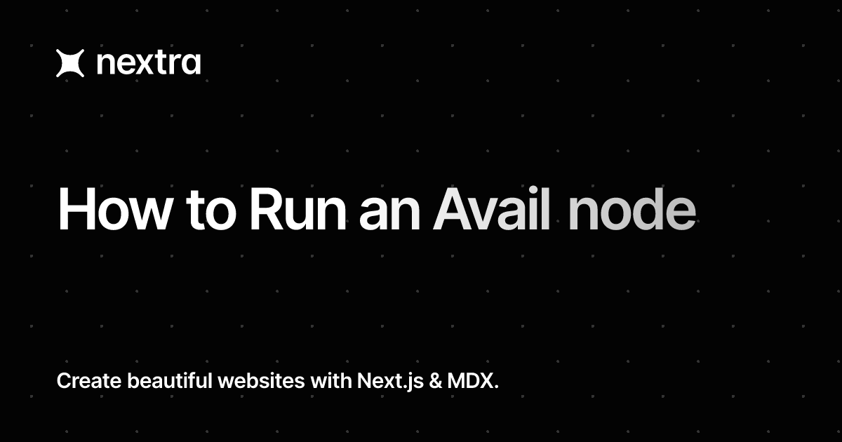 How to Run an Avail node