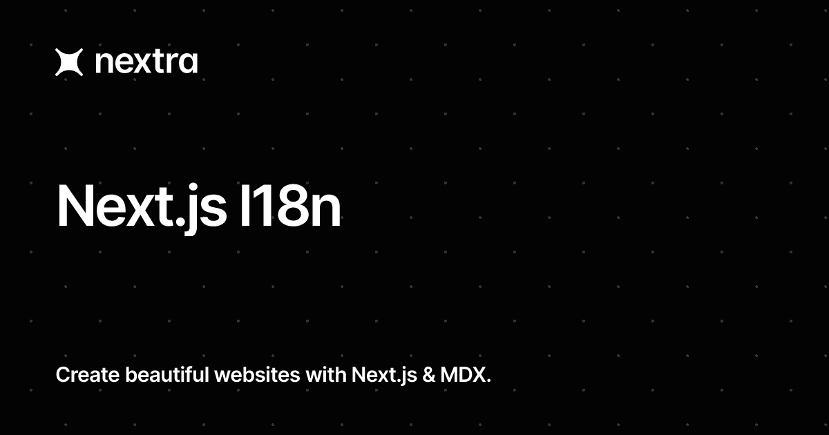 Next.js I18n | Nextra