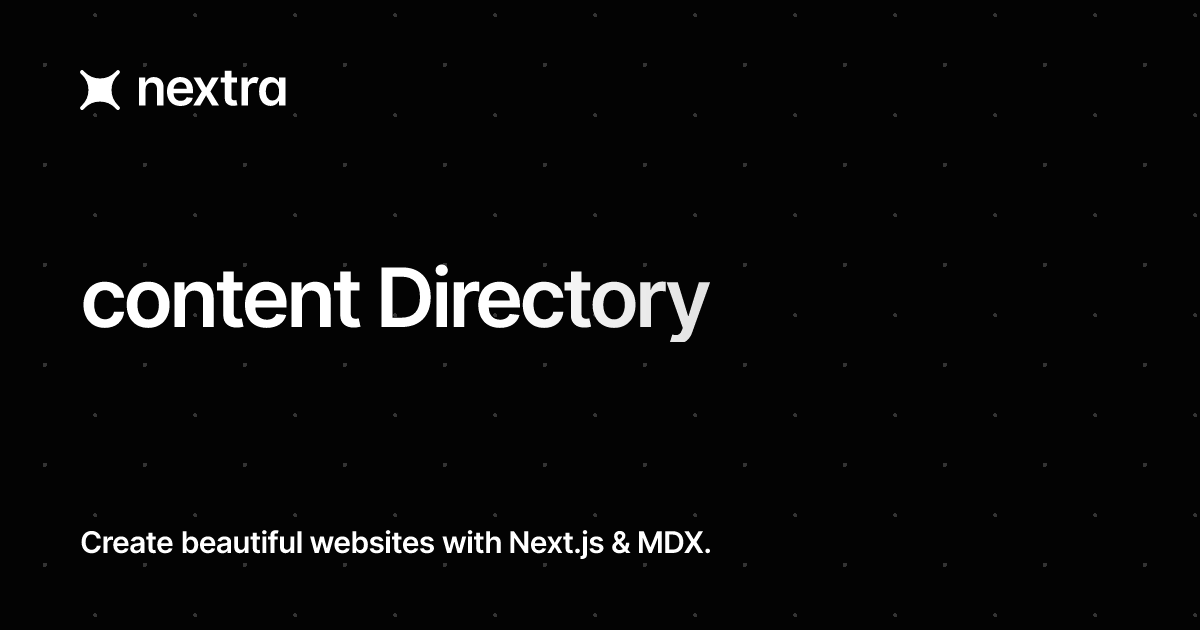 content Directory | Nextra